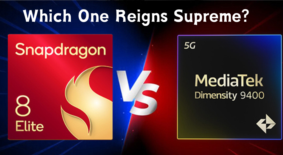Qualcomm Snapdragon 8 Elite vs Mediatek Dimensity 9400: Which One Reigns Supreme? | MobileDokan